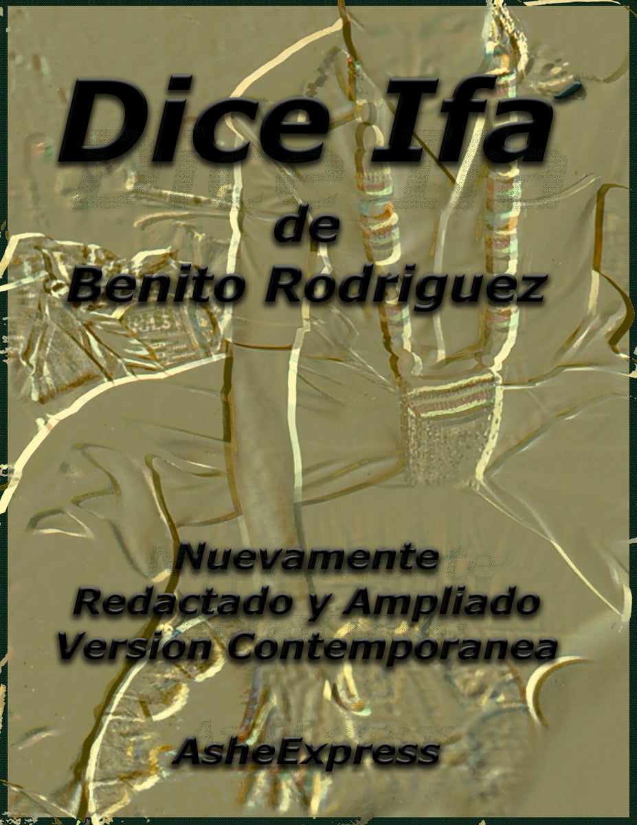 El Dice Ifa de Benito Rodriguez, Nuevamente Redactado y Ampliado, "La ...